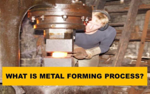 What is Metal Forming Process? How Can We Classify it? - Mech4study